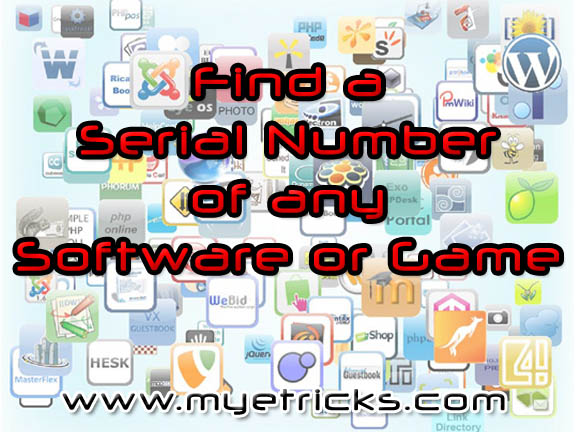 Find a Serial Number of any Software or Game | My e-Tricks